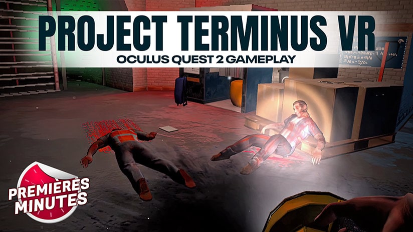 Project Terminus VR : Gameplay Oculus Quest - Excursion dans le métro ...