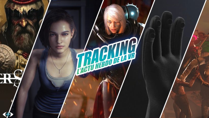 Tracking #82 : Resident Evil Remake en VR ! Gants haptiques, Into the ...