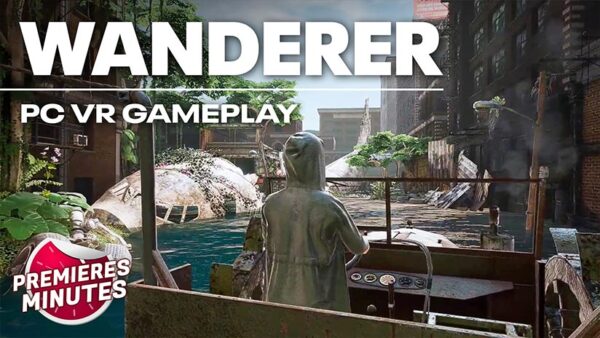 Wanderer : Gameplay PC VR - La belle surprise de ce début d'année
