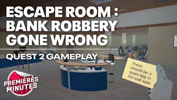 Escape Room Bank Robbery : Gameplay Meta Quest 2 - Coincé dans une banque