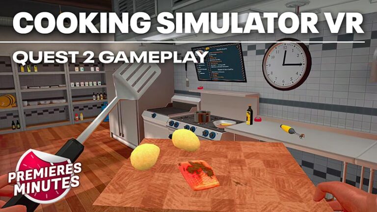Cooking Simulator VR : Gameplay Meta Quest 2 - Cuisinez comme dans la ...