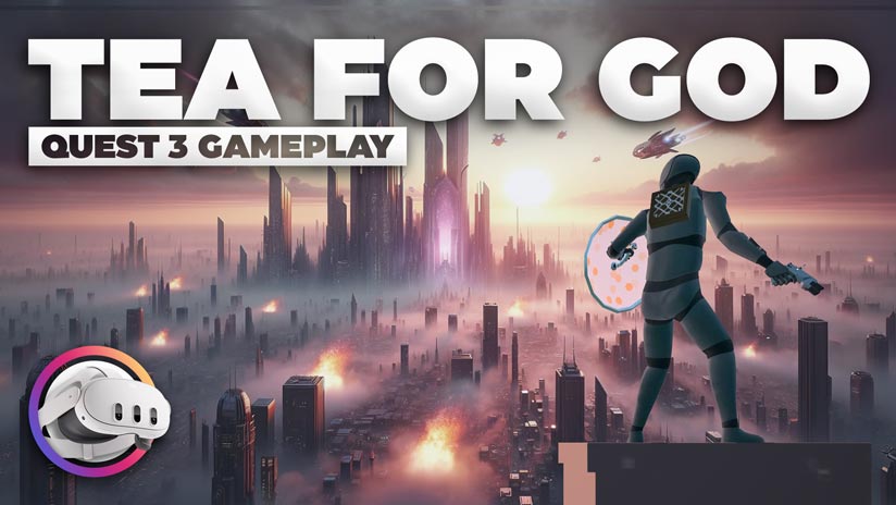 Tea for God : Gameplay Meta Quest 3 - Génération procédurale ...